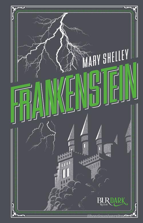 Frankenstein di Mary Shelley - 9788817176699 in Storie di fantasmi ...