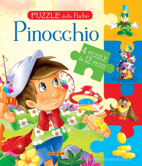 Pinocchio. Puzzle delle fiabe. Ediz. a colori - Libro - Joybook ...