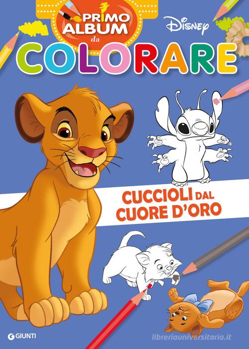 Cuccioli dal cuore d'oro. Re Leone. Primo album da colorare Disney ...