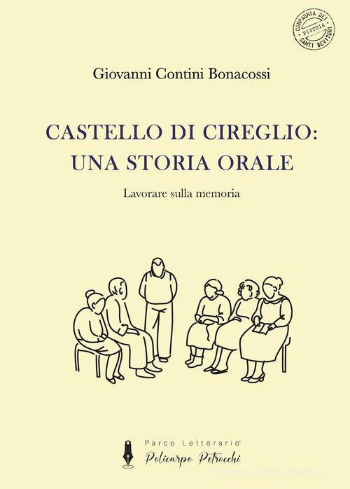 Castello di Cireglio: una storia orale. Lavorare sulla memoria Giovanni ...