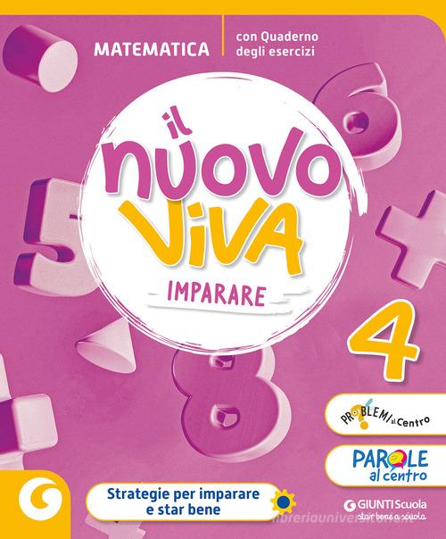 Nuovo Viva imparare. Matematica. Per la 4ª classe della Scuola ...