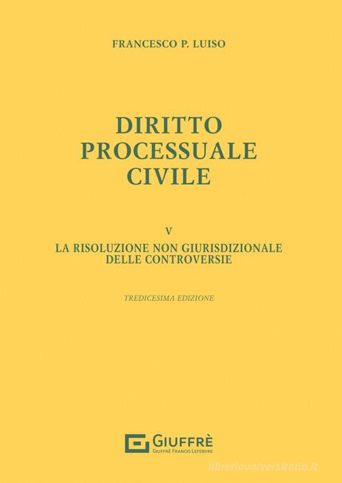 Diritto processuale civile vol. 5 di Francesco Paolo Luiso - EAN: 9788828847762 | Libreria ...