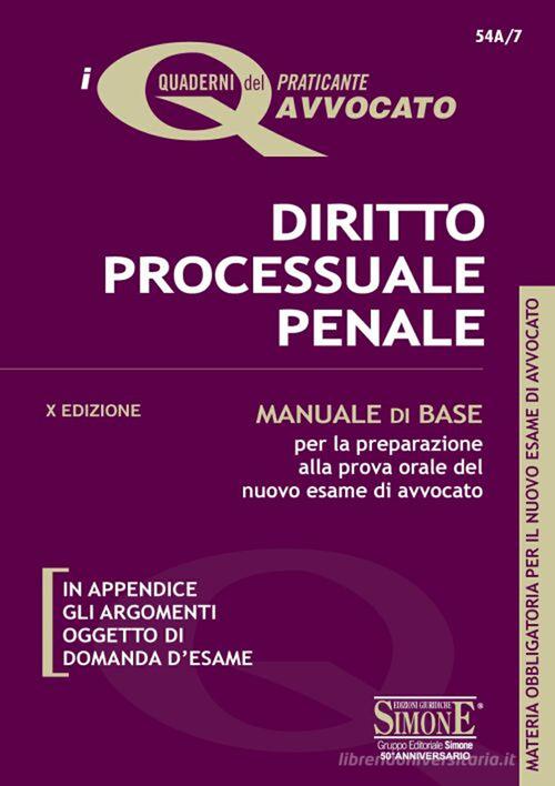 Diritto processuale penale. Manuale di base per la preparazione alla ...
