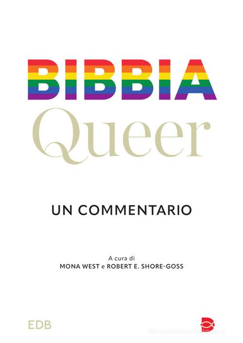 Bibbia queer. Un commentario - Libro - EDB | Libreria Universitaria