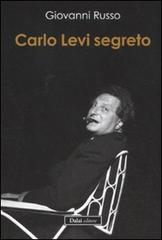 Carlo Levi segreto Giovanni Russo - Libro - Dalai Editore I saggi ...