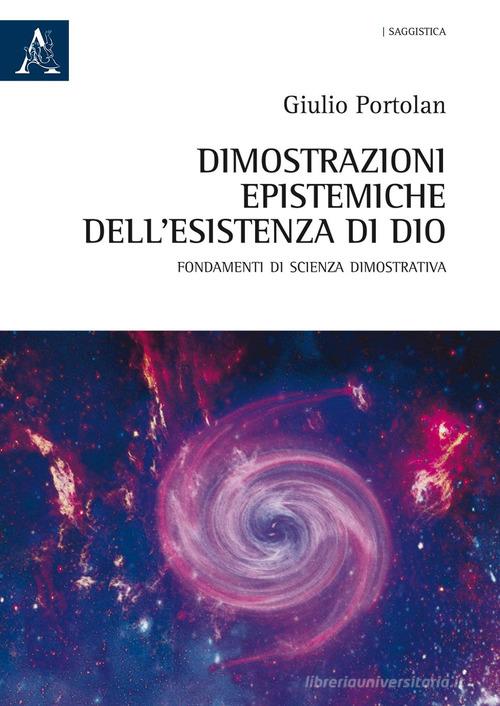 Dimostrazioni epistemiche dell'esistenza di Dio. Fondamenti di scienza ...