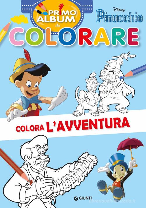 Pinocchio. Colora l'avventura. Ediz. a colori - Libro - Disney Libri ...