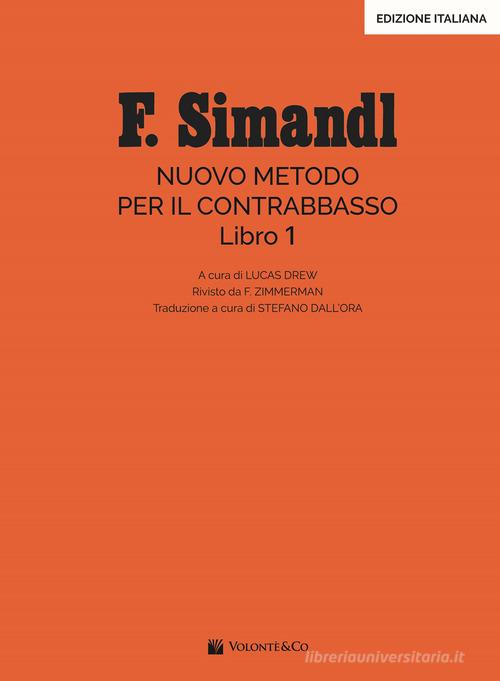 Nuovo metodo per il contrabbasso vol. 1 Franz Simandl - Libro - Volontè ...
