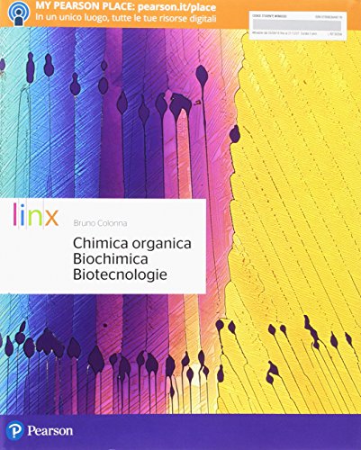 Chimica organica, biochimica, biotecnologie. Per le Scuole superiori ...