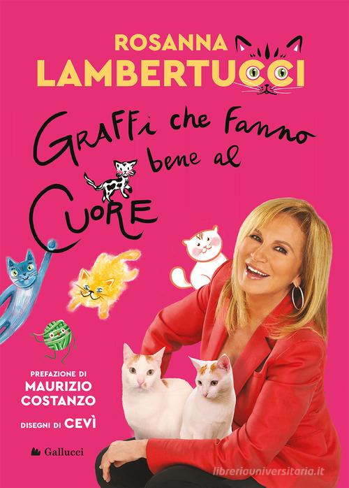 Graffi che fanno bene al cuore Rosanna Lambertucci - Libro - Gallucci Bros Universale Gallucci ...