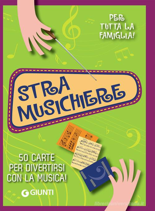 Stramusichiere. 50 carte per divertirsi con la musica! Con 50 Carte B ...