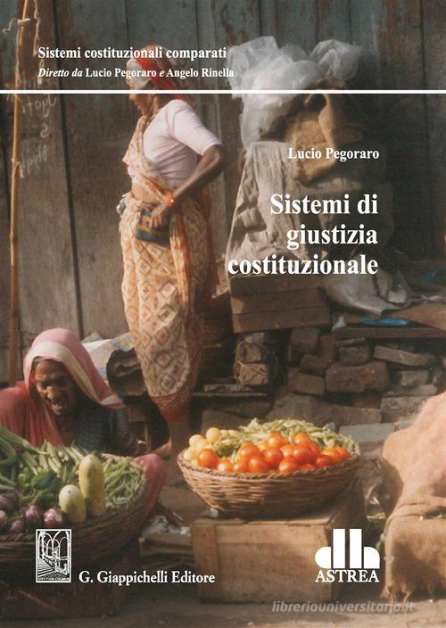 Sistemi Di Giustizia Costituzionale Di Lucio Pegoraro Ean