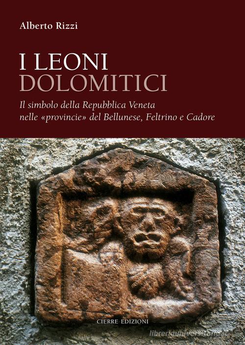 I leoni dolomitici. Il simbolo della Repubblica Veneta nelle «provincie ...