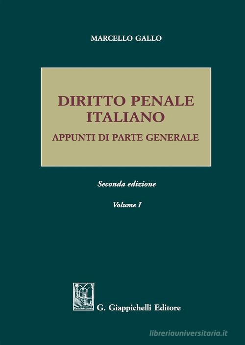 Diritto penale italiano. Appunti di parte generale vol. 1 di Marcello ...