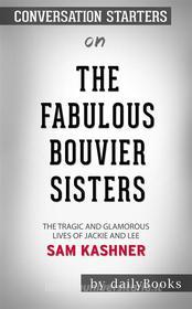 Ebook The Fabulous Bouvier Sisters: The Tragic and Glamorous Lives of ...