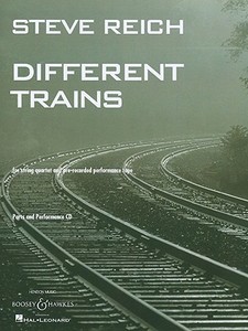 Steve Reich: Different Trains: For String Quartet and Pre-Recorded ...