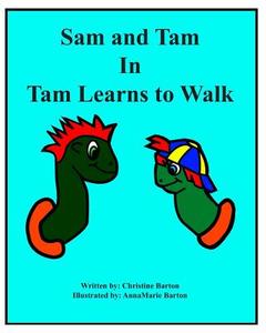 Sam and Tam in Tam Learns to Walk Christine Barton - Libro - LIGHTNING ...