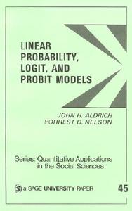 Linear Probability Logit & Probit Models John Aldrich, Forrest D. Nelson - Libro - SAGE PUBN ...