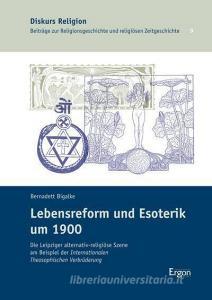 Lebensreform und Esoterik um 1900 Bernadett Bigalke - Libro - Ergon ...