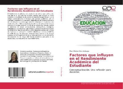 Factores que influyen en el Rendimiento Académico del Estudiante Mary Nieves Cruz Zuluaga ...