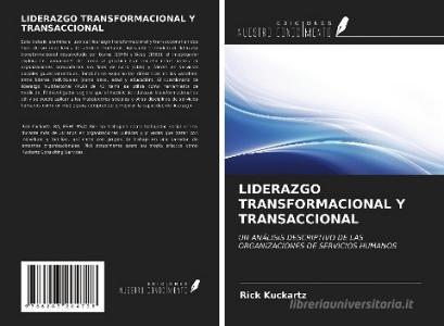 LIDERAZGO TRANSFORMACIONAL Y TRANSACCIONAL Rick Kuckartz - Libro - Ediciones Nuestro ...