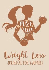 Weight Loss Journal for Women: 90 Days Food & Exercise Journal Weight ...
