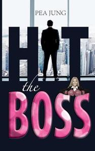Hit the Boss di Pea Jung con Spedizione Gratuita - 9783744855679 in ...