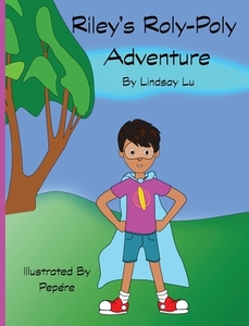 Riley's Roly-Poly Adventure Lindsay Lu - Libro - LIGHTNING SOURCE INC ...