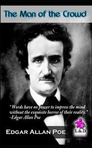 The Man of the Crowd Edgar Allan Poe - Libro - LIGHTNING SOURCE INC ...
