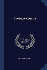 The Dune Country di Earl Howell Reed con Spedizione Gratuita ...