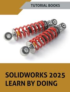 SOLIDWORKS 2025 Learn By Doing Tutorial Books - Libro - Kishore ...