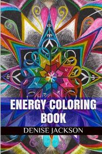 Energy Coloring Book: Energy Adult Coloring Book Denise Jackson - Libro ...